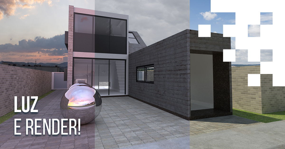 Luz e Render! – Pixelmais Blog